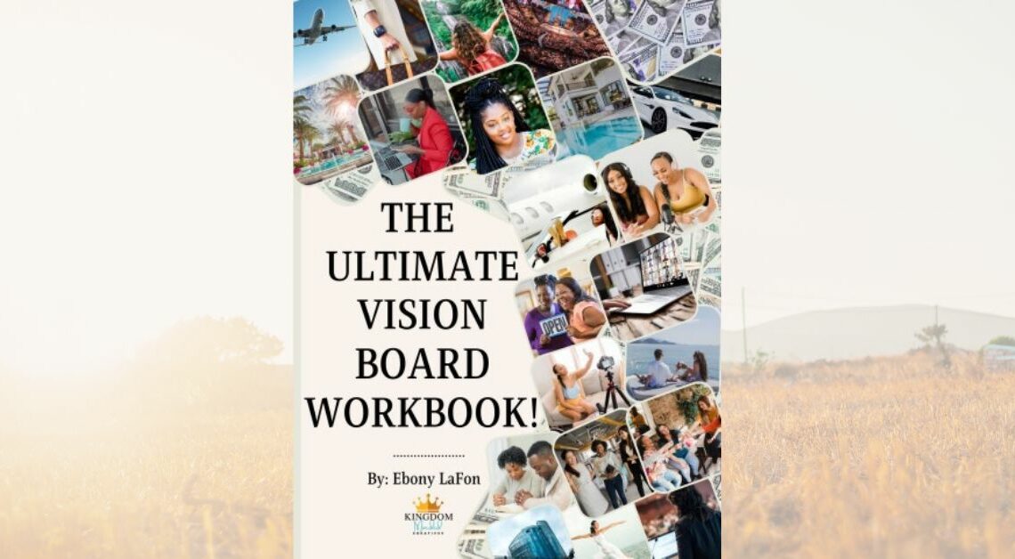 New York Author Ebony Lafon Authored the Ultimate Vision Board Workbook ...